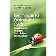 Becoming an ICF Credentialed Coach: The Journey to ACC, PCC and MCC - Practice Insights from ICF ...
