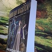 Modern Magick: Twelve Lessons in the High Magickal Arts: Donald Michael ...