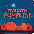 Amazon.com: Five Little Pumpkins: A Rhyming Book for Kids and Toddlers ...