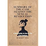 Amazon.com: The Case Against the Sexual Revolution: 9781509549986 ...