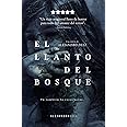 Amazon.com: EL LLANTO DEL BOSQUE (Spanish Edition): 9798351943947: Deli ...