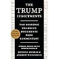 Amazon.com: The Trump Indictments: The Historic Charging Documents with ...
