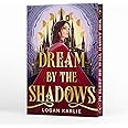 Amazon.com: Dream by the Shadows (Deluxe Limited Edition) (The Shadow Weavers Duology, 1 ...