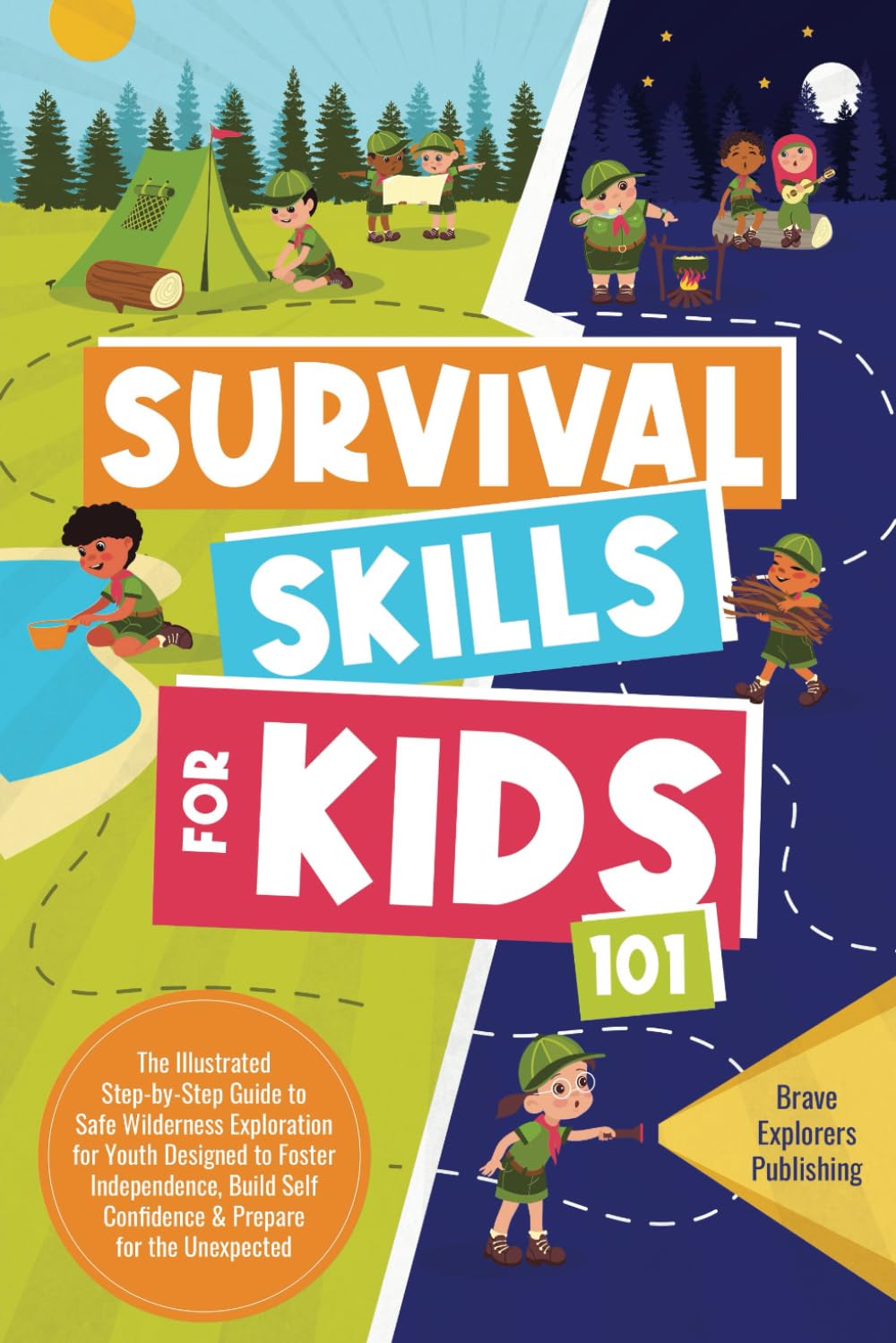 Survival Skills for Kids 101: The Illustrated Step-By-Step Guide to ...