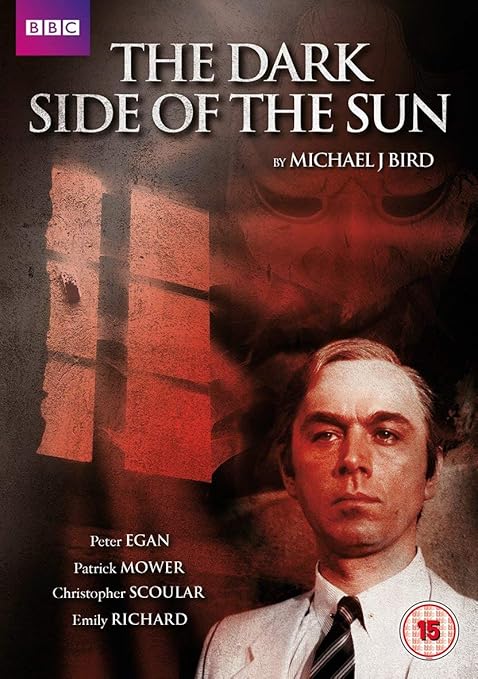 Dark Side of the Sun: Peter Egan, Patrick Mower, Emily Richard ...