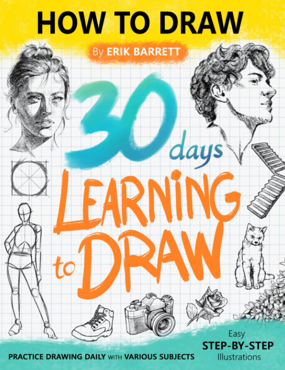 Mua 30 Days Learning to Draw: 30-Day Drawing Checklist with Step By ...