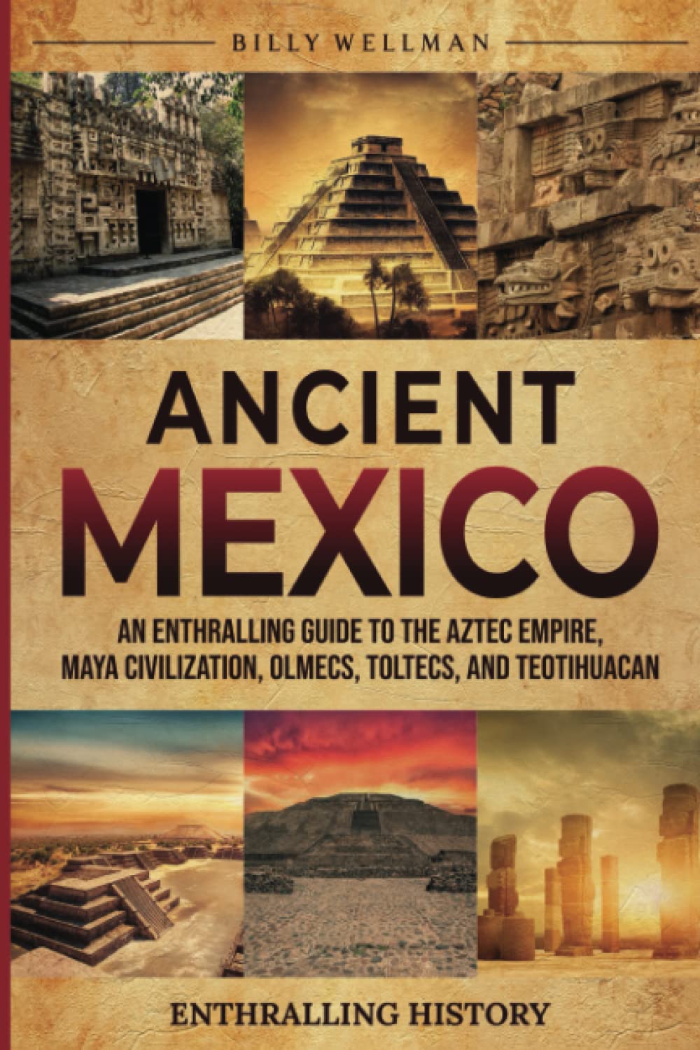 Mua Ancient Mexico: An Enthralling Guide to the Aztec Empire, Maya ...