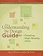 The Understanding by Design Guide to Creating High-Quality Units ...