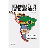 Democracy in Latin America: Political Change in Comparative Perspective: Smith, Peter H ...