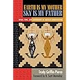 Earth Is My Mother, Sky Is My Father: Space, Time, and Astronomy in ...
