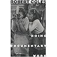 Amazon.com: Doing Documentary Work (New York Public Library Lectures in ...
