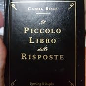 Il piccolo libro delle risposte: Amazon.it: Bolt, Carol, Stroppa, L.: Libri