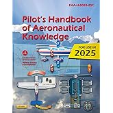 Pilot’s Handbook of Aeronautical Knowledge - FAA-H-8083-25C: (Color ...