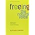 Freeing the Natural Voice: Imagery and Art in the Practice of Voice and ...