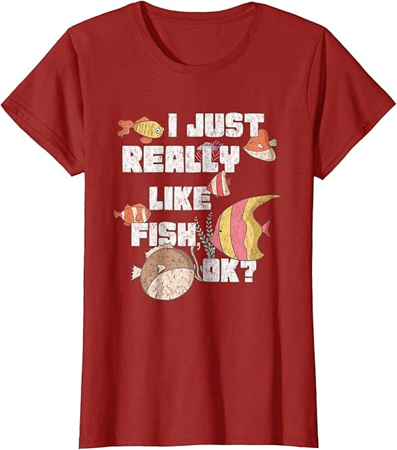 Amazon.com: I Just Really Like Fish OK? Funny Tropical Fish T-shirt ...