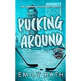 Pucking Around: A Why Choose Hockey Romance (Jacksonville Rays Hockey ...