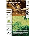 Bruchko: The Astonishing True Story of a 19 Year Old American, His ...