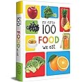 Amazon.com: My First 100 Food We Eat: 9789387779488: Wonder House Books ...