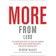 Amazon.com: More from Less: The Surprising Story of How We Learned to ...