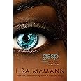 Amazon.com: Gasp (3) (Visions): 9781442466319: McMann, Lisa: Books