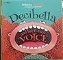 Decibella and Her 6-Inch Voice (Communicate With Confidence): Cook ...