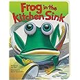 Frog in the Kitchen Sink (Eyeball Animation): Board Book Edition: Post ...