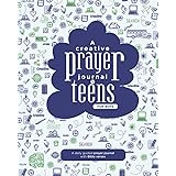 A Creative Prayer Journal for Teens (For Girls): A daily guided prayer ...
