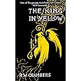 The King in Yellow, Deluxe Edition: An early classic of the weird ...