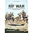 The Rif War: Volume 1 - From Taxdirt to the Disaster of Annual 1909-1921 (Africa@War): Garcia de ...