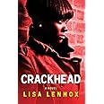 Amazon.com: Crackhead II: A Novel: 9781451661750: Lennox, Lisa: Books