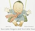 Ten Little Fingers and Ten Little Toes: Amazon.co.uk: Mem Fox, Helen ...