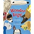 Wonder Dogs!: Ashman, Linda, Obuhanych, Karen: 9781534494534: Amazon ...