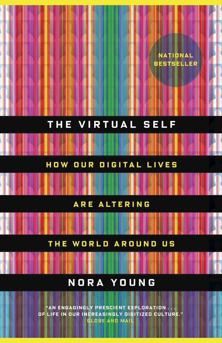 Mua The Virtual Self: How Our Digital Lives Are Altering the World ...