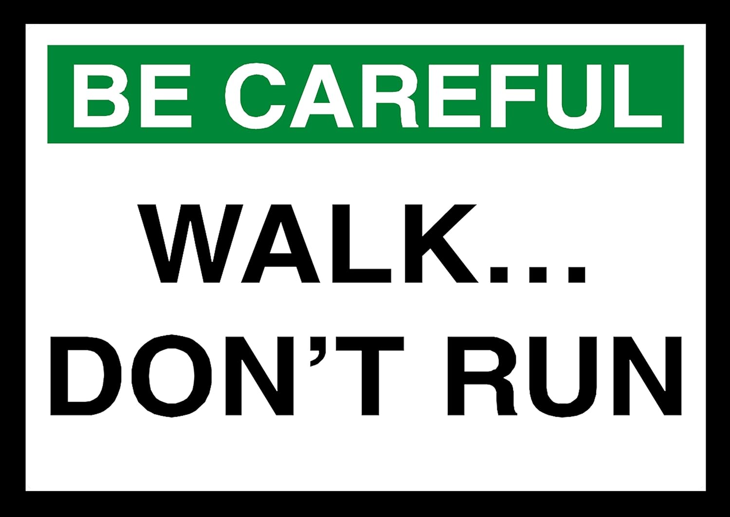 P1504 BE CAREFUL WALK DON'T RUN WARNING SAFETY SIGN POSTER PRINT ...