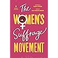 The Women's Suffrage Movement: Roesch Wagner, Sally, Roesch Wagner ...
