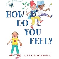 How Do You Feel?: Rockwell, Lizzy: 9780823448548: Amazon.com: Books