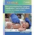 The S.T.A.B.L.E. Program Learner Manual: Post-resuscitation/Pre ...