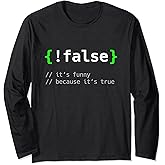 Amazon.com: !False - Funny Coding Programmer Gift Computer Programming T-Shirt : Clothing, Shoes ...