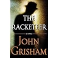 The Racketeer: Grisham, John: 9780385535144: Amazon.com: Books