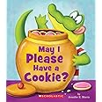 May I Please Have a Cookie? (Scholastic Reader, Level 1): Morris ...