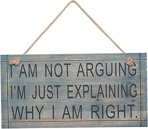 Amazon.com: Attraction Design I am Not Arguing Wood Antique Wisdom Sign ...