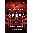 A Short History of Opera, Fourth Edition: Grout, Donald, Williams ...
