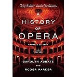 A Short History of Opera, Fourth Edition: Grout, Donald, Williams ...