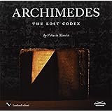 The Archimedes Codex: How a Medieval Prayer Book Is Revealing the True ...