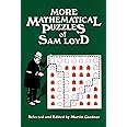 More Mathematical Puzzles of Sam Loyd: Gardner, Martin: 9780486207094 ...