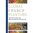 Global Church Planting: Biblical Principles and Best Practices for ...
