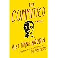 Amazon.com: The Committed: 9780802157065: Nguyen, Viet Thanh: Books