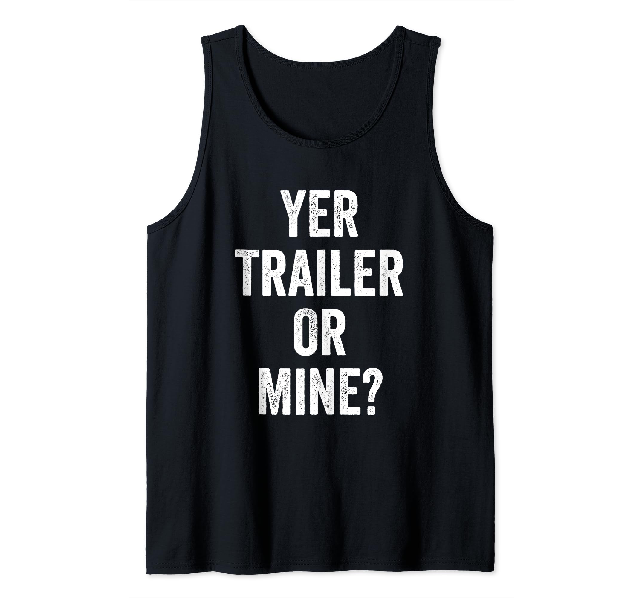 White Trash Party Attire Women Men Yer Trailer Or Mine Tank Top for ...