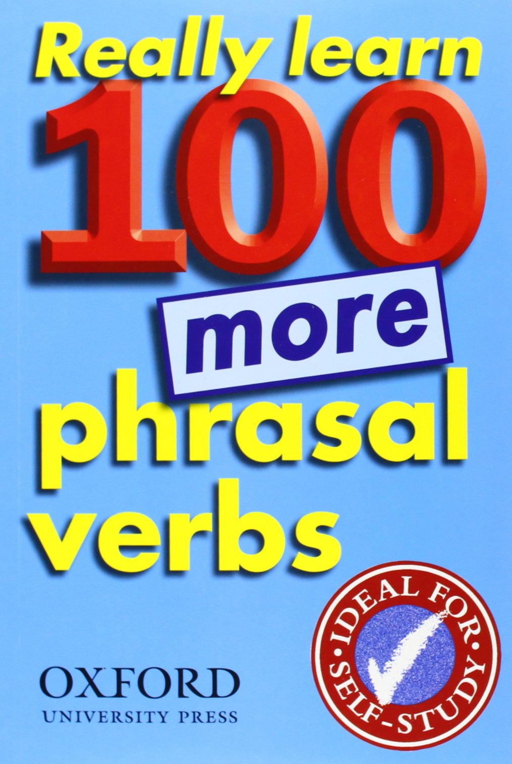 Mua Really Learn 100 More Phrasal Verbs: Learn 100 frequent and useful ...