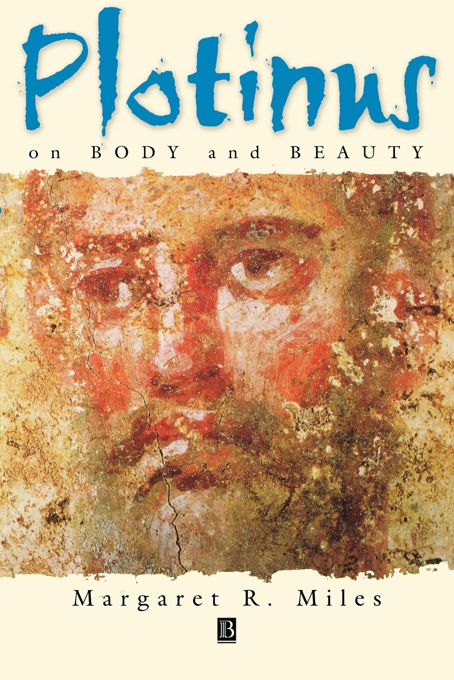 Plotinus on Body and Beauty: Society, Philosophy, and Religion in Third ...